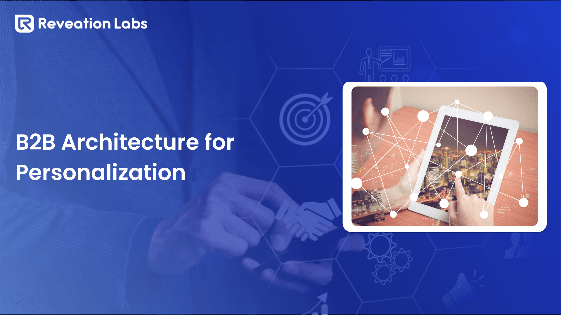 Streamlining B2B eCommerce Architecture for Personalization