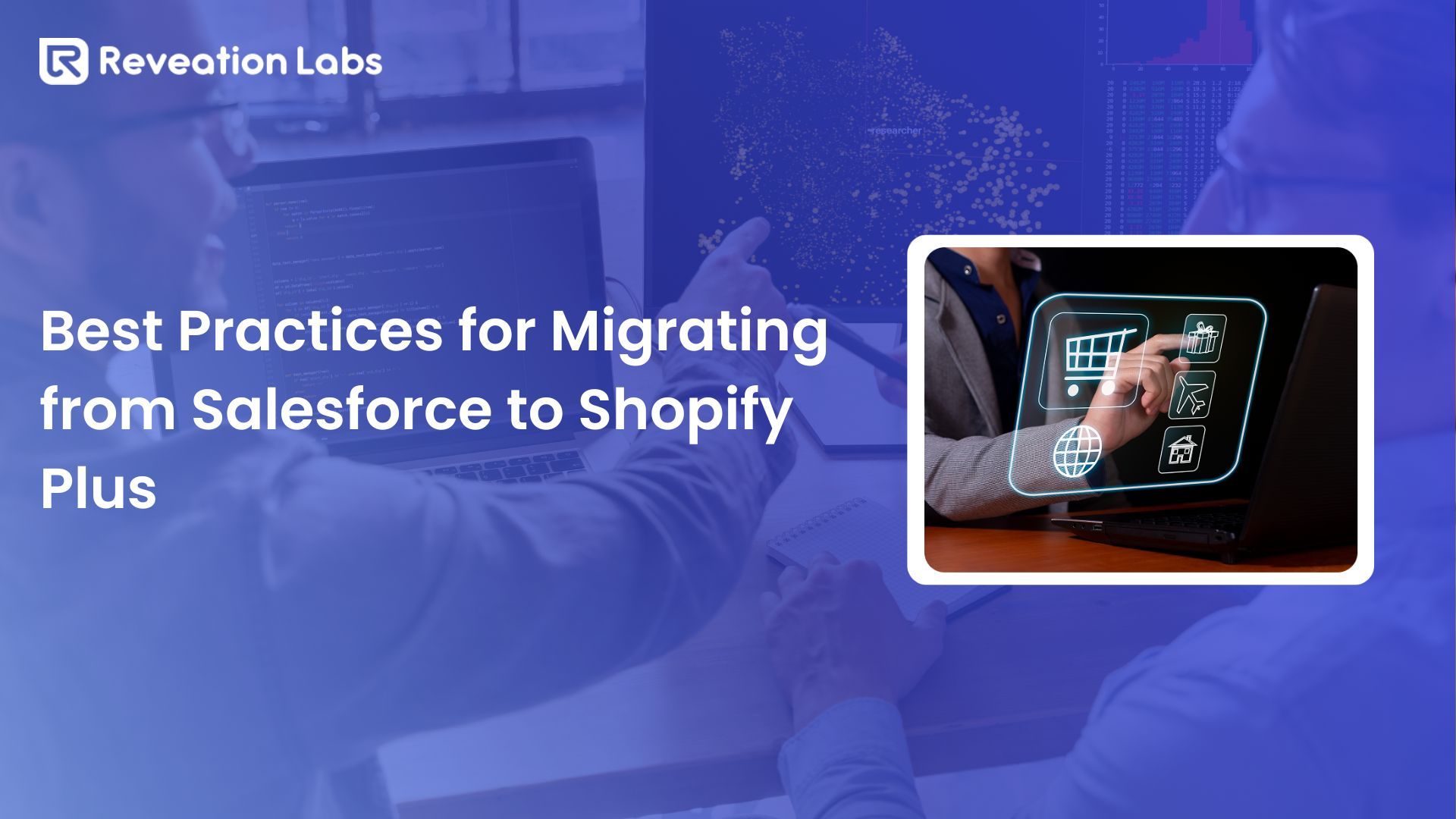Best Practices For Migrating From Salesforce To Shopify Plus