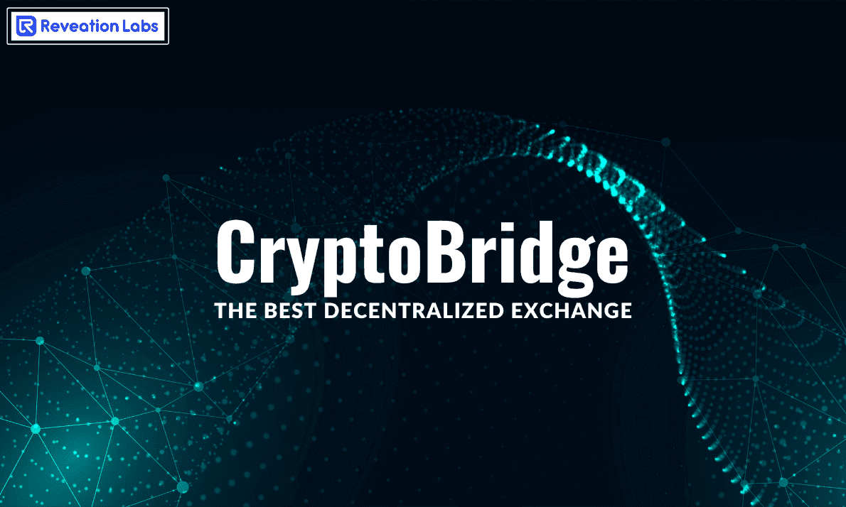 CryptoBridge: The Best Decentralized Exchange - Reveation Labs