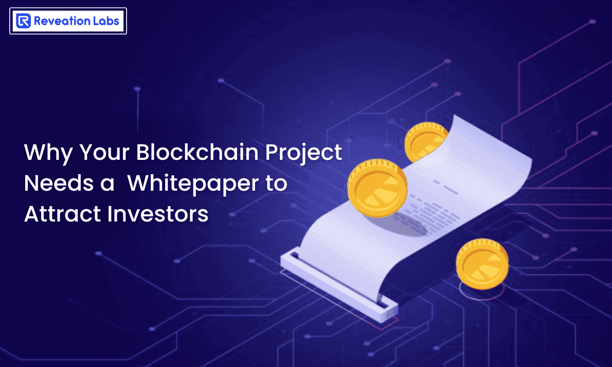 Why Your Blockchain Project Needs a Whitepaper- Reveation Labs
